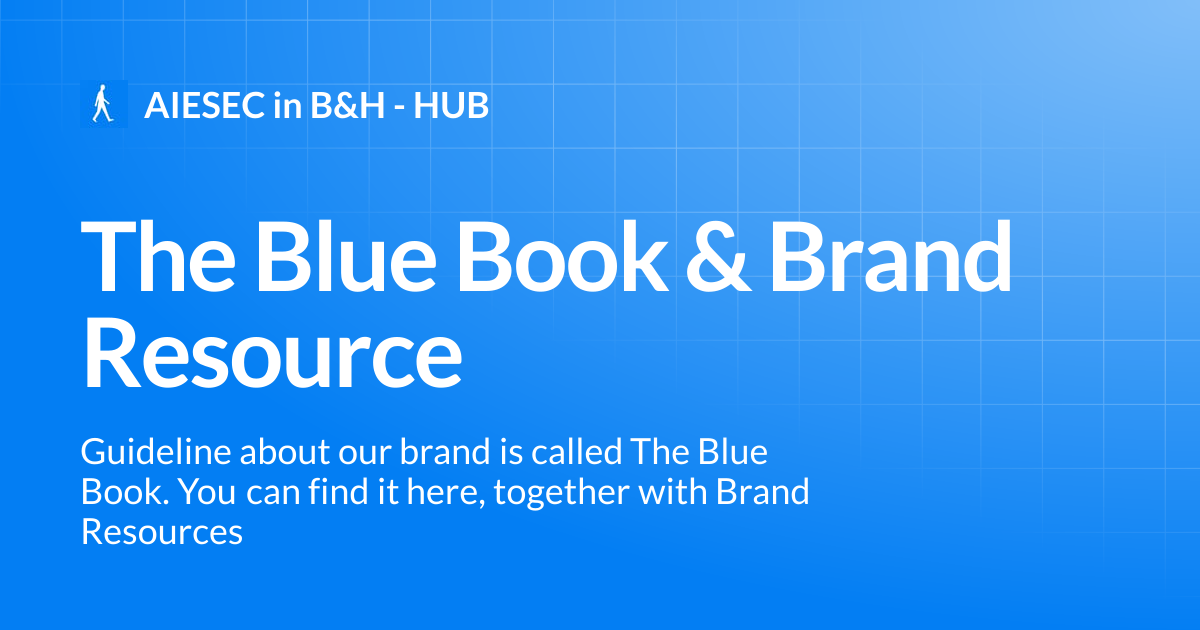 The Blue Book & Brand Resource | AIESEC in B&H - HUB